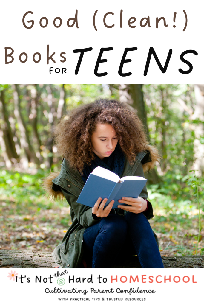 Good Clean Books for Teens – Fiction, Mystery, Christian, Non-Fiction ...