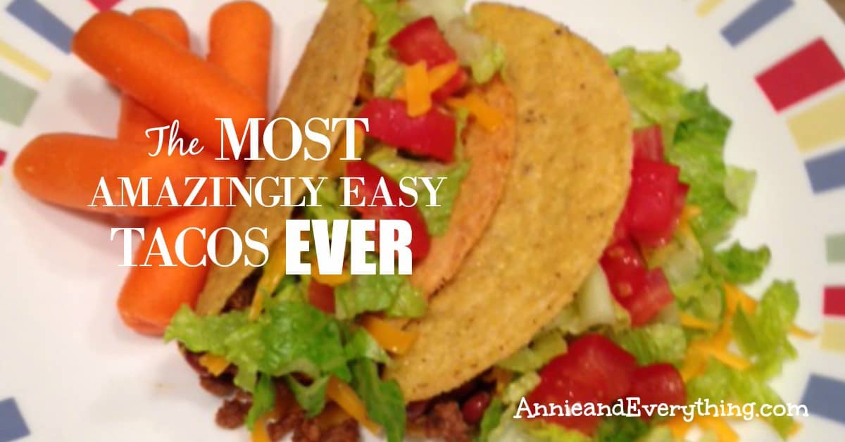 The Most Amazingly Easy Tacos EVER - Its Not That Hard to Homeschool