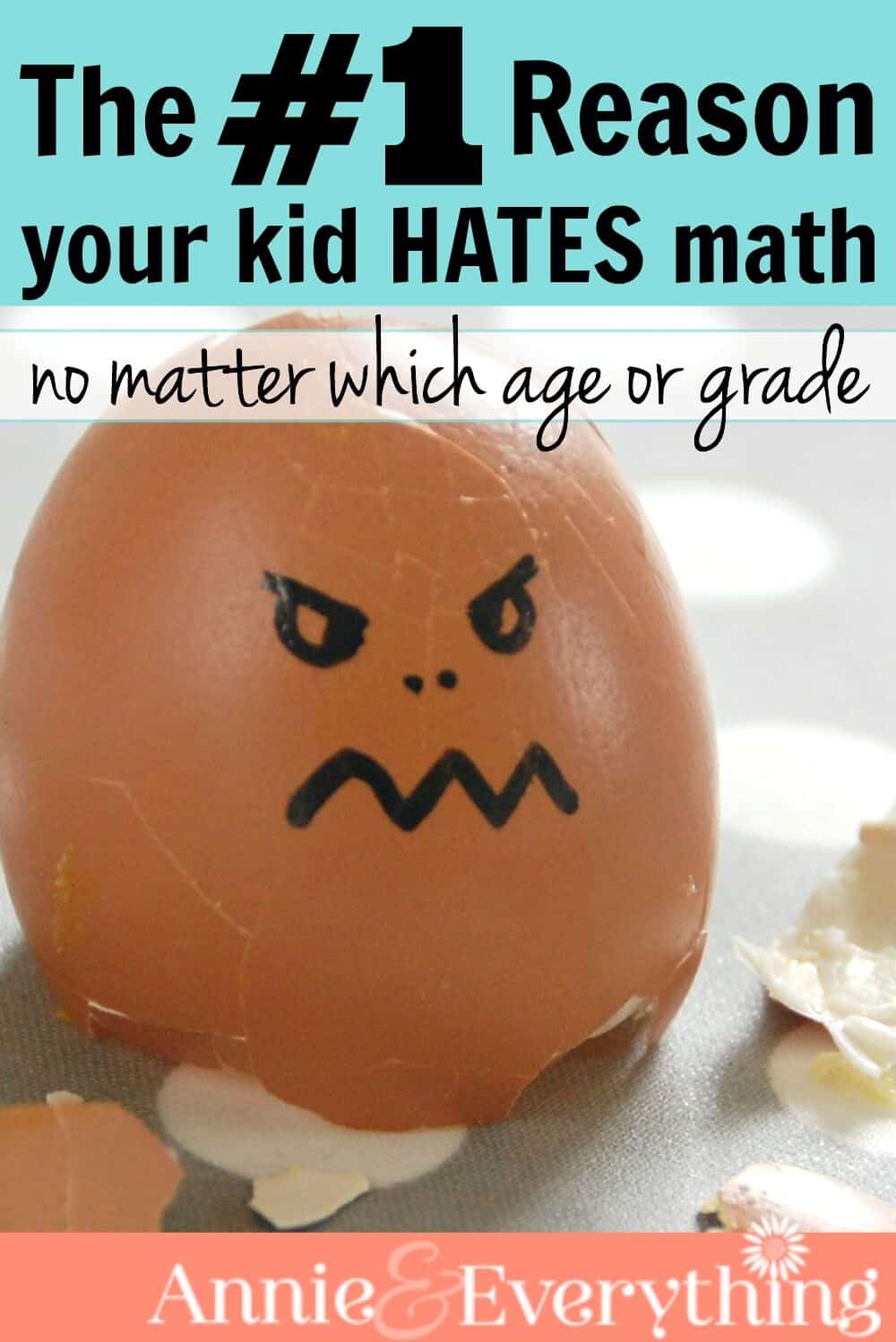 The Number One Reason Your Kid HATES Math (no matter which age or grade ...
