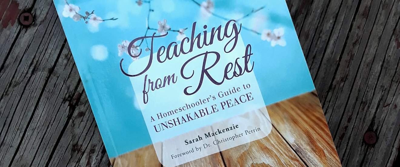 How Teaching From Rest Applies to Homeschooling High School – Its Not ...