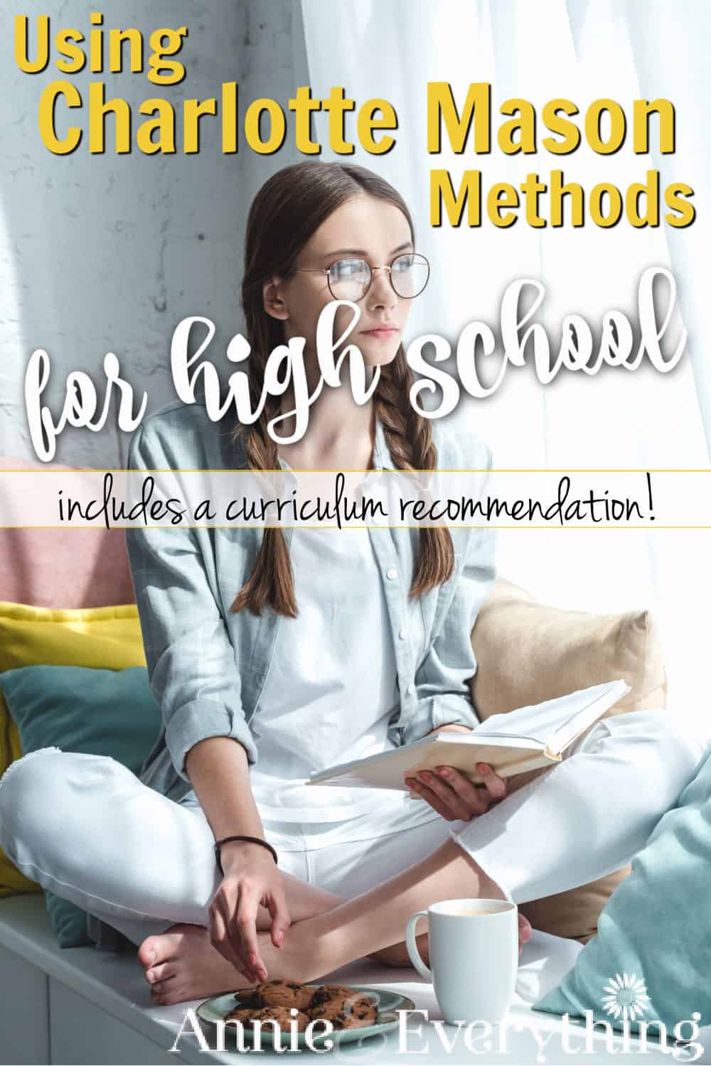 Using Charlotte Mason Methods for High School – Its Not That Hard to ...