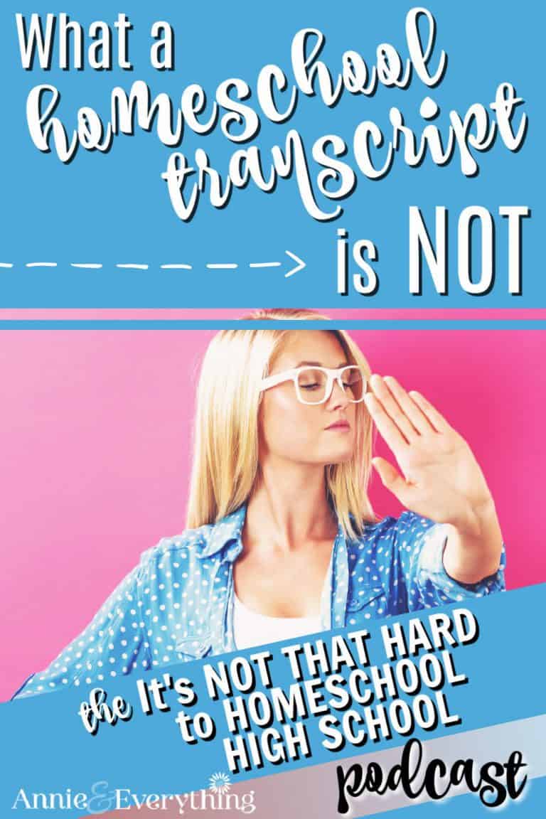 Episode 49 What A Homeschool Transcript Is NOT Its Not That Hard To 