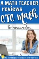 A Math Teacher Reviews CTC Math - Its Not That Hard to Homeschool