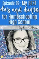 Episode 89: Kristin Moon’s Homeschool Experience — Do’s and Don’ts for ...